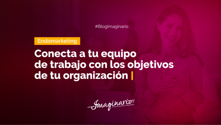 Conecta a tu equipo de trabajo con los objetivos de tu organización ...